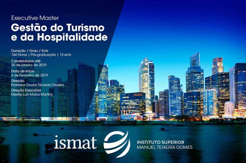 ISMAT com candidaturas abertas para Master em Gestão do Turismo e da ...